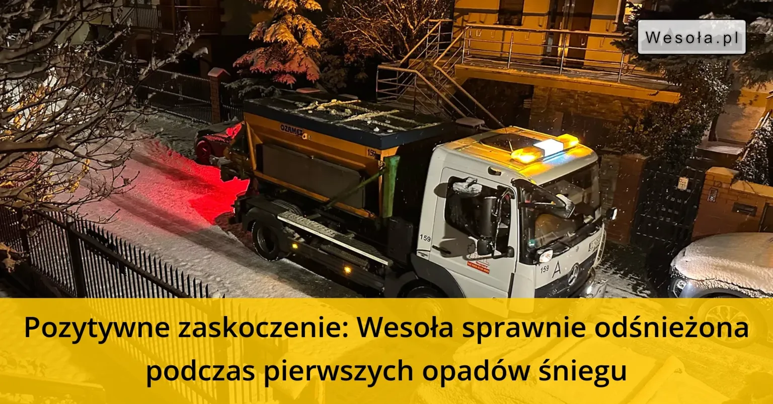 Pozytywne zaskoczenie: Wesoła sprawnie odśnieżona podczas pierwszych ...